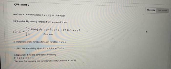 Solved continuous random varibles X and Y, joint | Chegg.com
