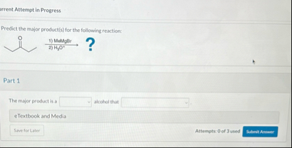 [Solved]: arrent Attempt in Progress Predict the major produ