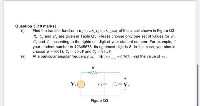 Solved Question 3 [10 marks] (i) Find the transfer function | Chegg.com