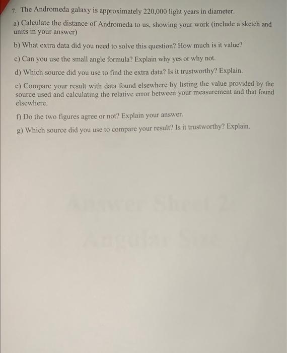 Solved 7. The Andromeda galaxy is approximately 220,000 | Chegg.com