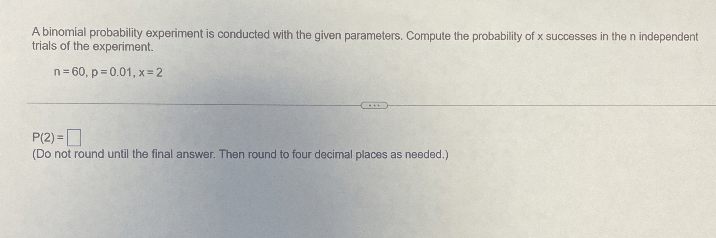 Solved A binomial probability experiment is conducted with | Chegg.com