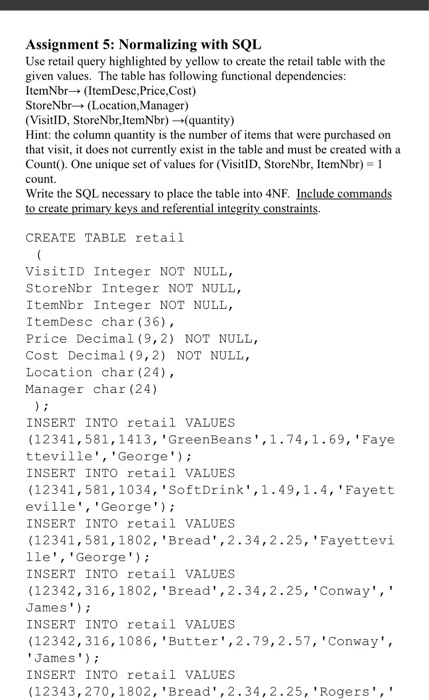 Solved Assignment 5: Normalizing with SQL Use retail query | Chegg.com