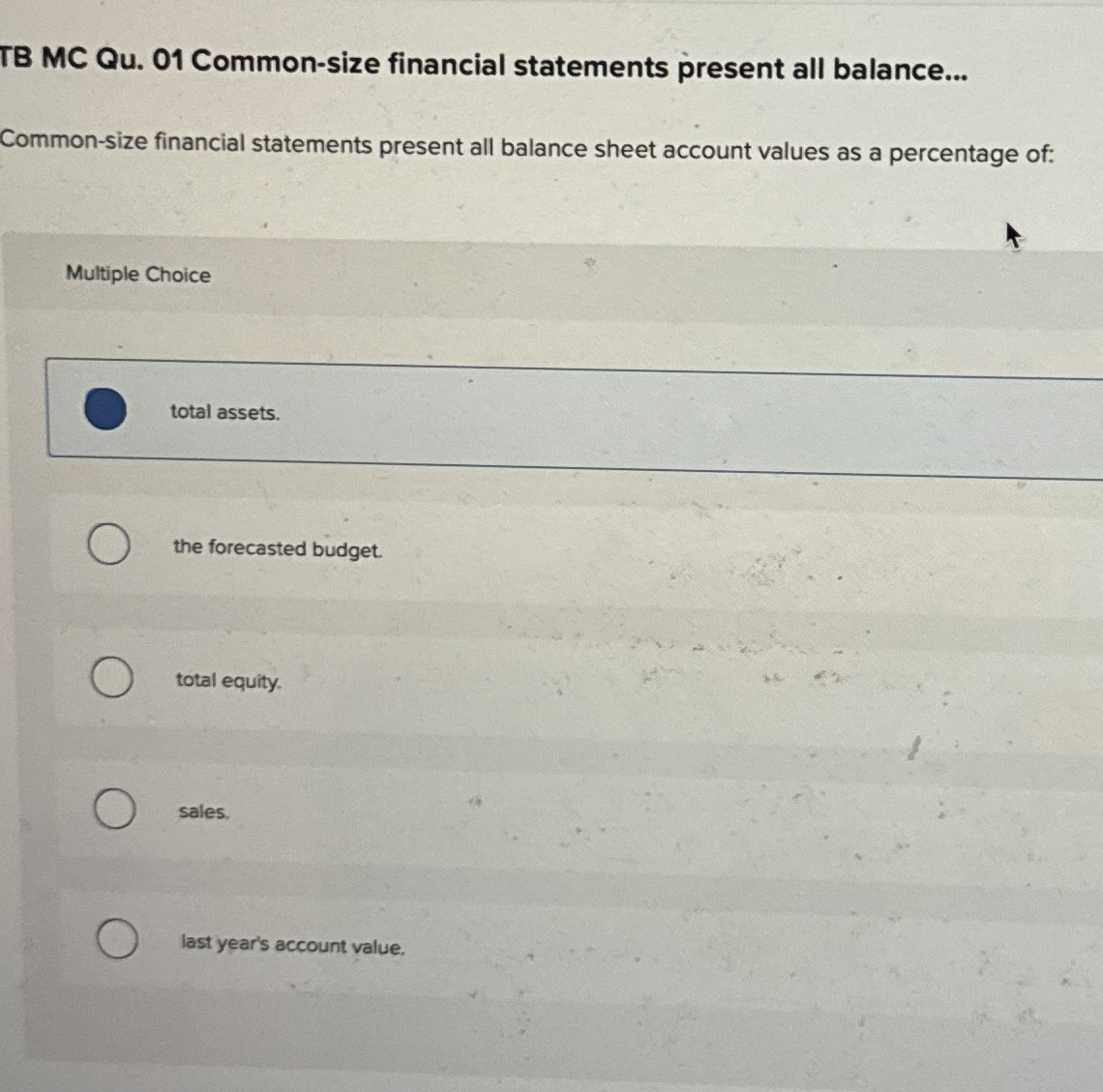 Solved TB MC Qu. 01 ﻿Common-size financial statements | Chegg.com