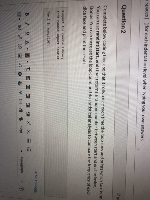 Solved r spaces for each indentation level when typing your | Chegg.com