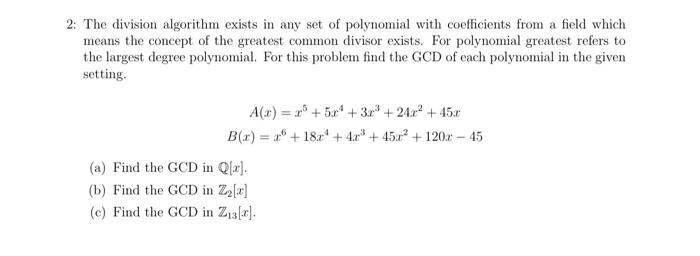Solved 2: The division algorithm exists in any set of | Chegg.com
