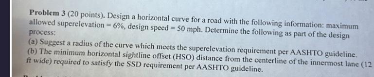 Solved Problem 3 (20 ﻿points). ﻿Design a horizontal curve | Chegg.com