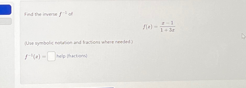 Solved Find the inverse f-1 ﻿off(x)=x-11+3x(Use symbolic | Chegg.com