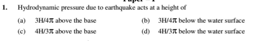 Solved Hydrodynamic pressure due to earthquake acts at a | Chegg.com