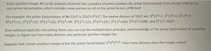 Solved Every positive integer N can be uniquely factored | Chegg.com