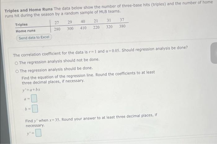 Solved Triples and Home Runs The data below show the number | Chegg.com