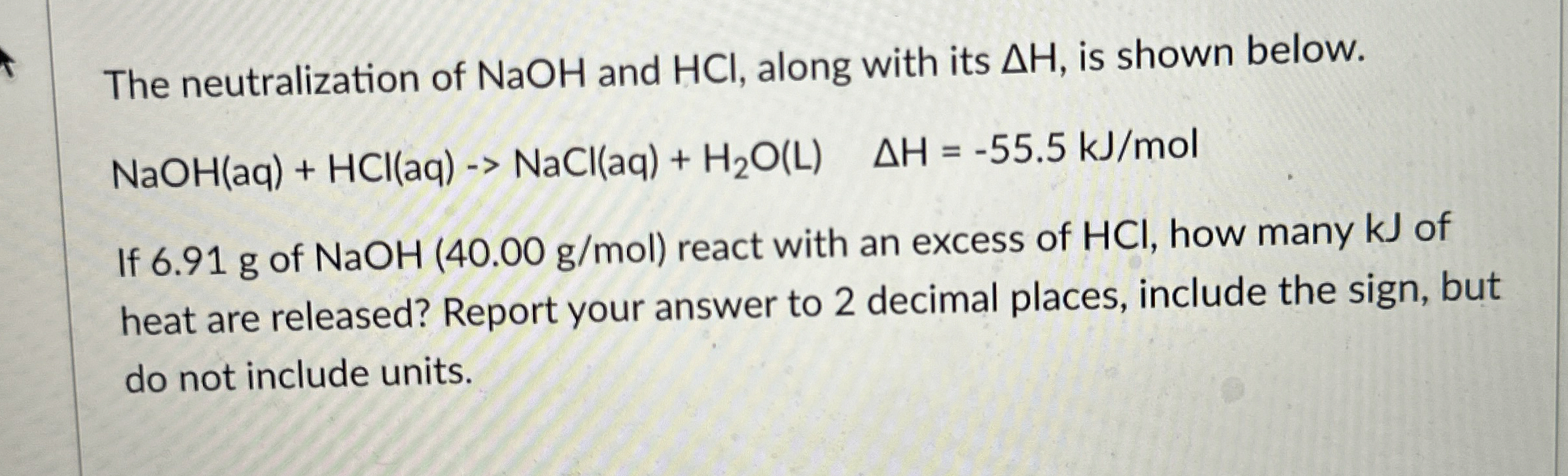 Solved The neutralization of NaOH and HCl , ﻿along with its | Chegg.com