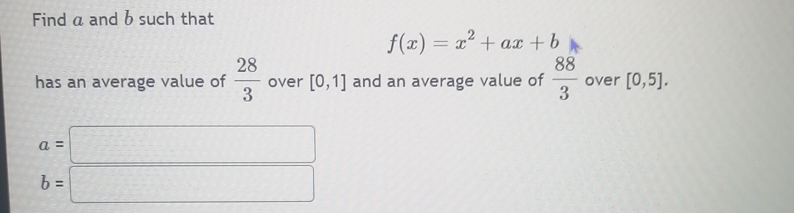 Solved Find a and b ﻿such thatf(x)=x2+ax+bhas an average | Chegg.com