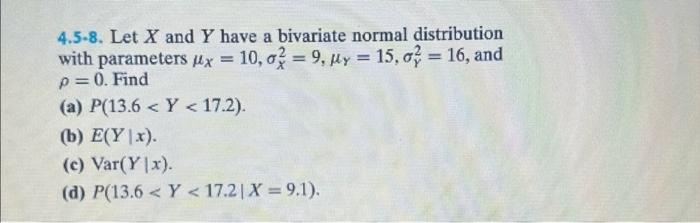 Solved 4.5-8. Let X and Y have a bivariate normal | Chegg.com