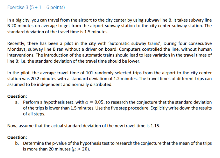 Solved Exercise 3 (5 + 1 = 6 ﻿points)In a big city, you can | Chegg.com