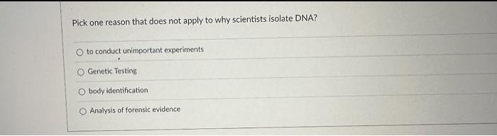 Solved Pick one reason that does not apply to why scientists | Chegg.com