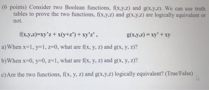 Solved (6 points) Consider two Boolean functions, f(x,y,z) | Chegg.com