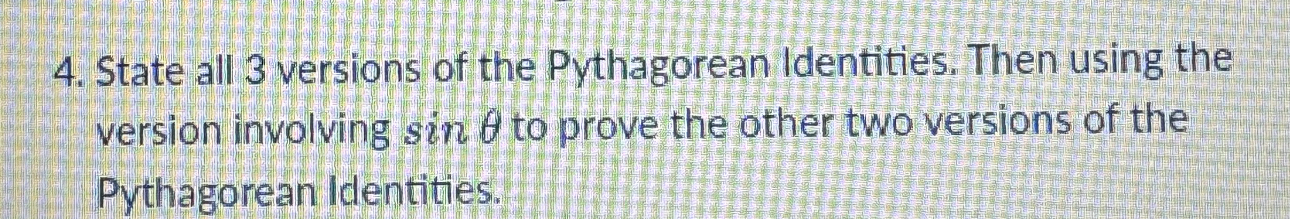 Solved State all 3 ﻿versions of the Pythagorean Identities. | Chegg.com