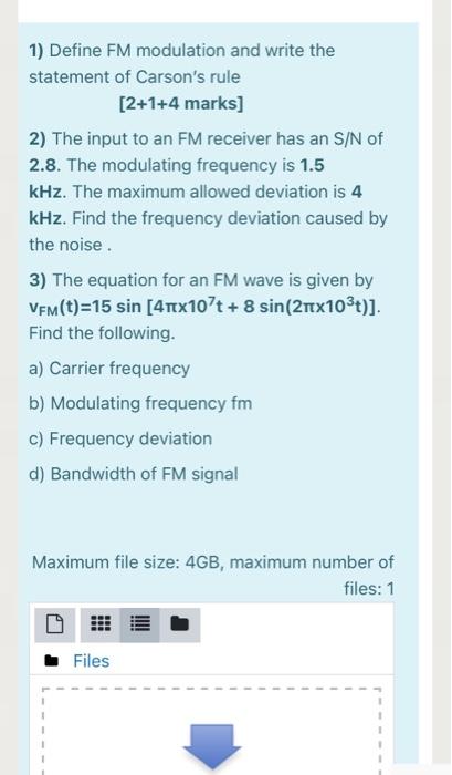 Solved 1) Define FM modulation and write the statement of | Chegg.com