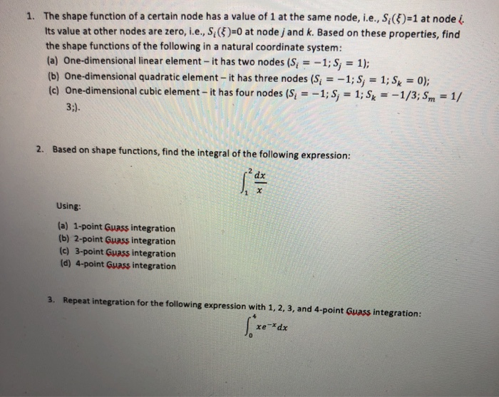 Solved 1. The shape function of a certain node has a value | Chegg.com