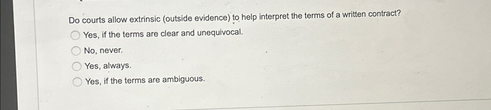 Solved Do courts allow extrinsic (outside evidence) ﻿to help | Chegg.com