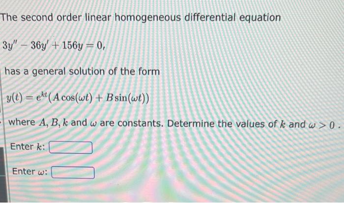 Solved The second order linear homogeneous differential | Chegg.com