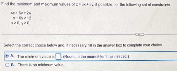 Solved Find the minimum and maximum values of z = 3x + 8y, | Chegg.com