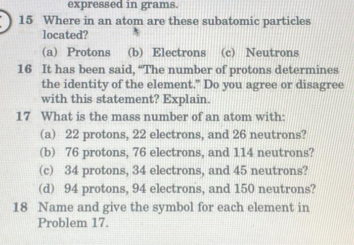 Solved 15 Where in an atom are these subatomic particles | Chegg.com
