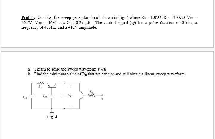 Prob.4: Consider the sweep generator circuit shown in | Chegg.com Prob.4: Consider the sweep generator circuit shown in | Chegg.com