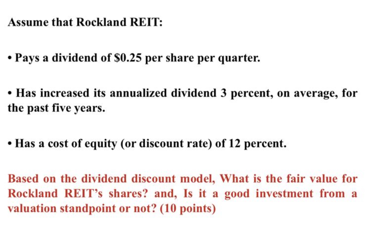 Solved Assume that Rockland REIT:Pays a dividend of $0.25 | Chegg.com