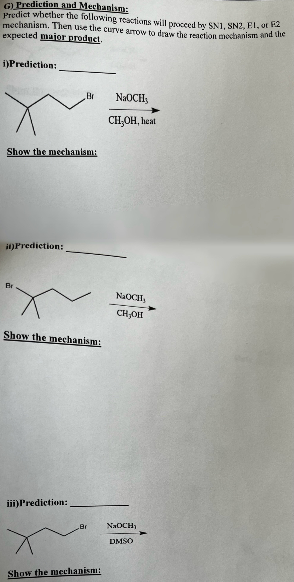 Solved G) ﻿Prediction and Mechanism:Predict whether the | Chegg.com
