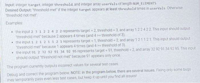 Solved Input Integer Target Integer Threshold And Integer 9517