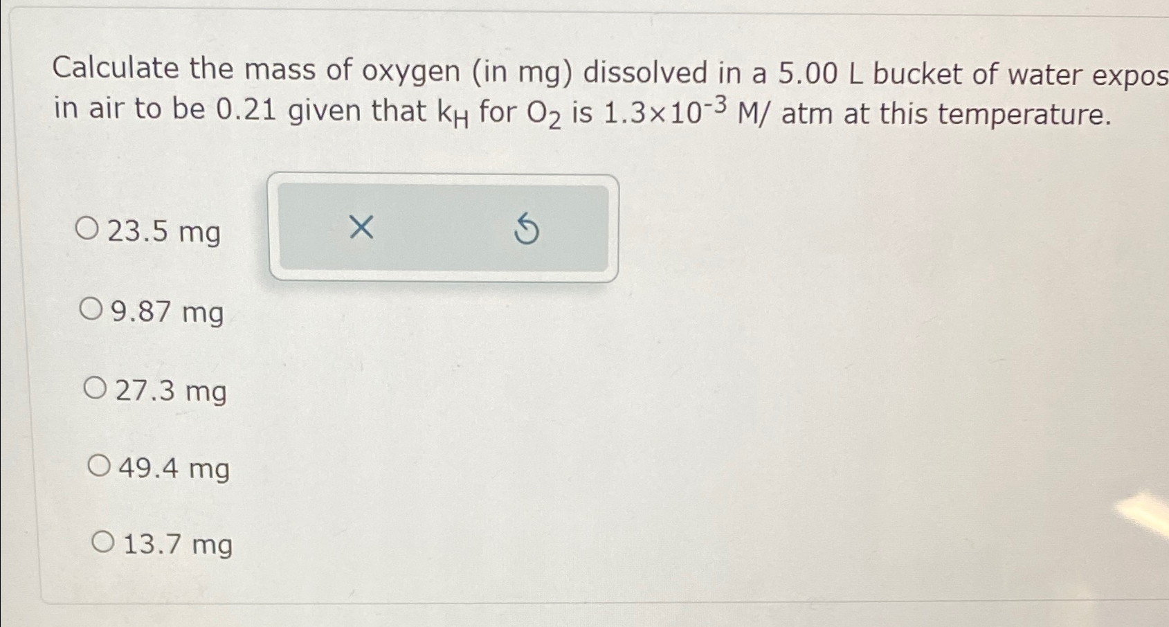 Calculate the mass of oxygen (in mg ) dissolved in a | Chegg.com