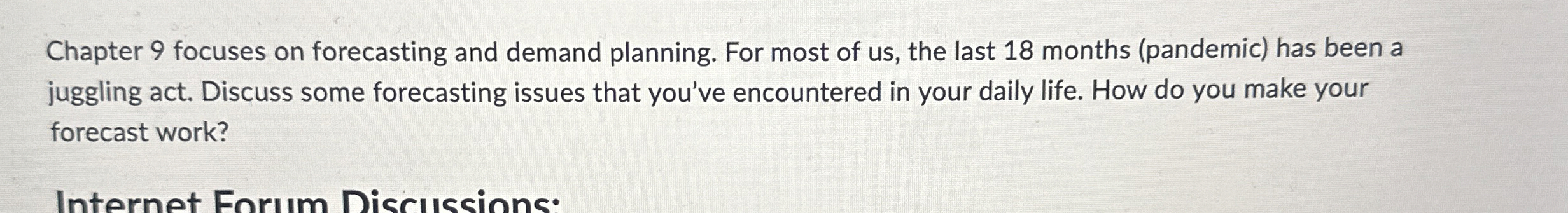 Solved Chapter 9 ﻿focuses on forecasting and demand | Chegg.com