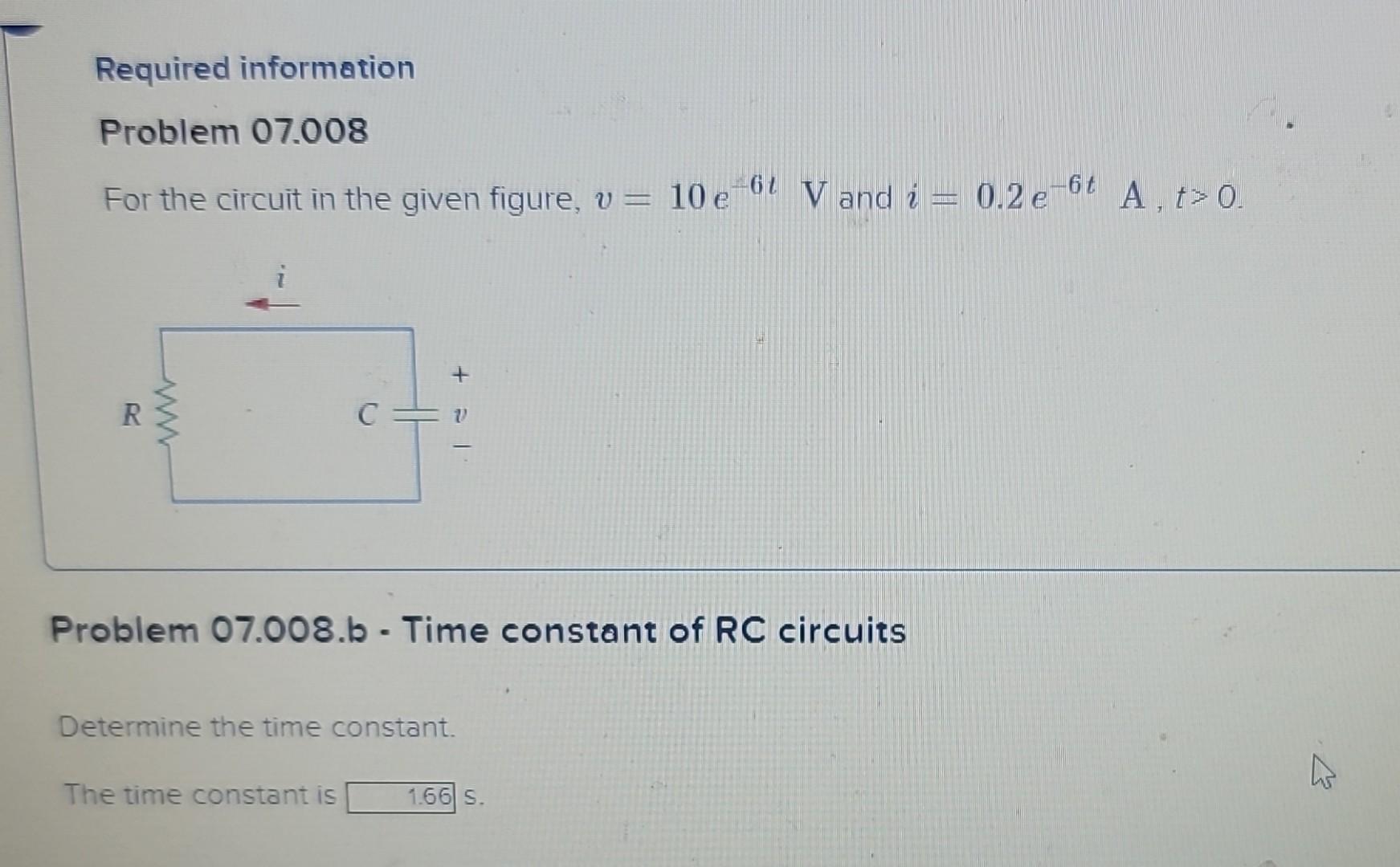 Solved For the circuit in the given figure, v=10e−6t V and | Chegg.com