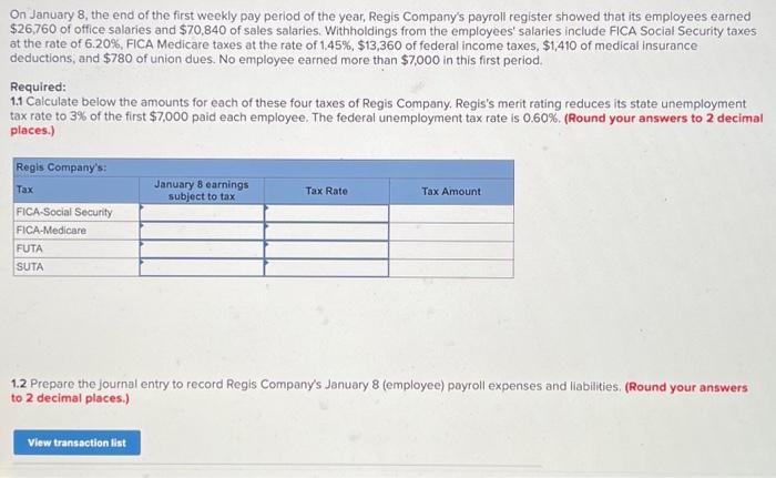 Solved On January 8 , the end of the first weekly pay period | Chegg.com