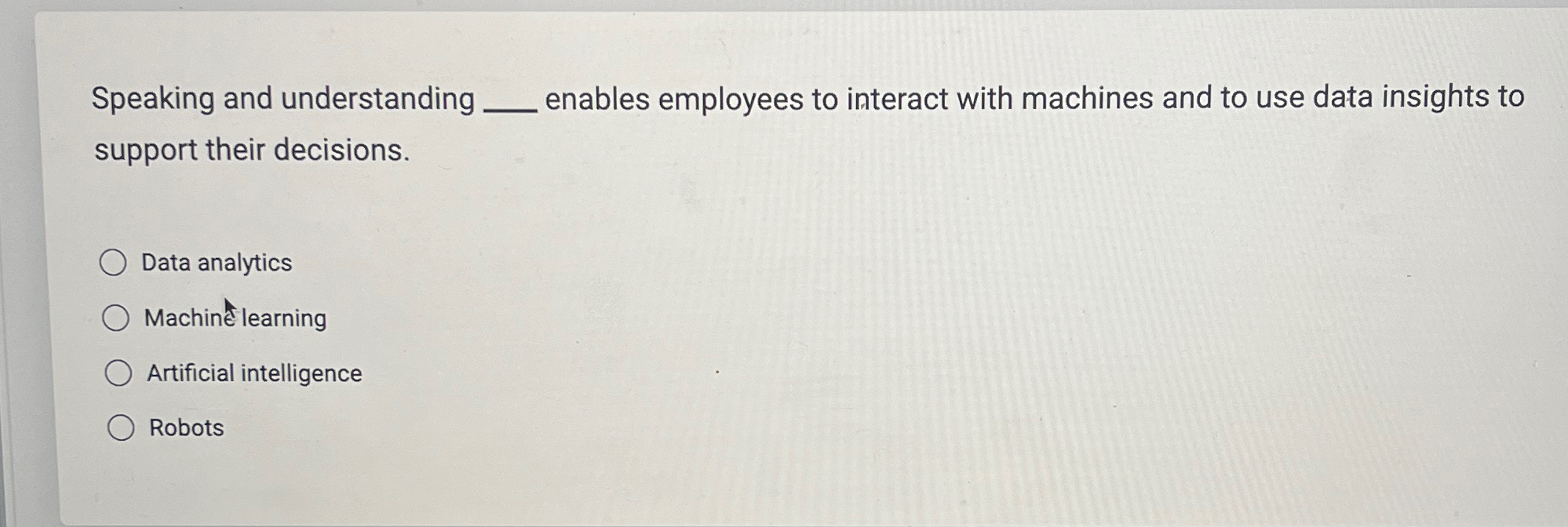 Solved Speaking and understanding q, ﻿enables employees to | Chegg.com