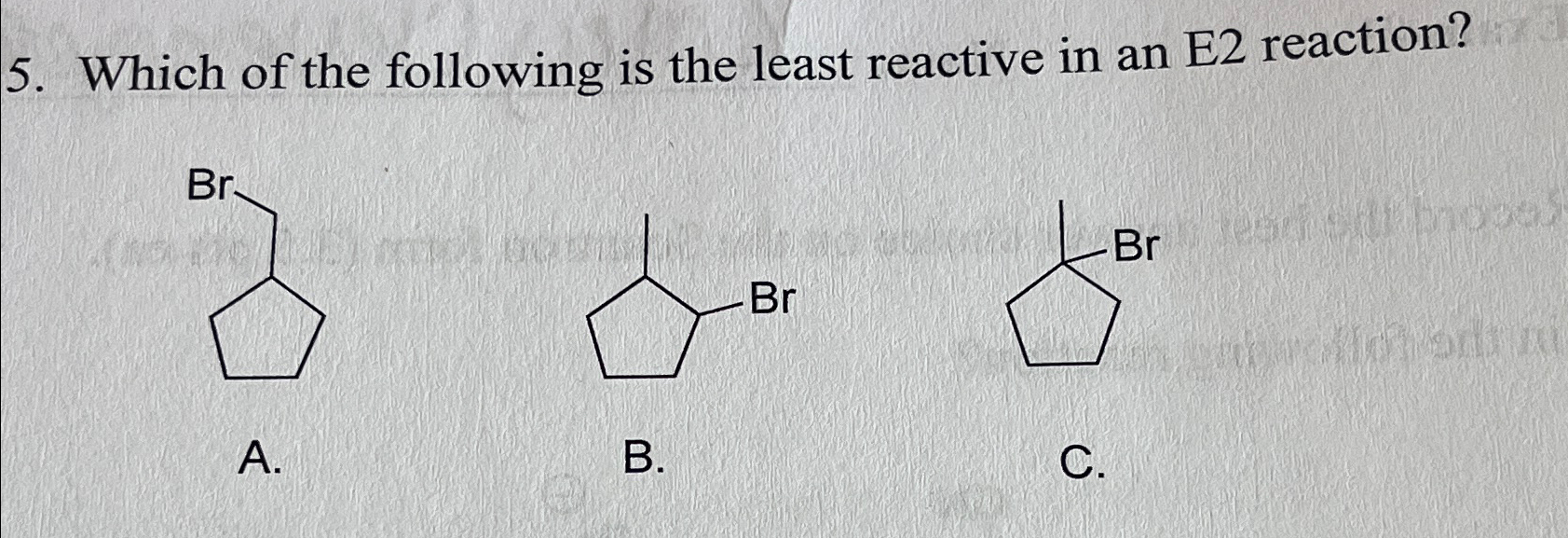 Solved Which of the following is the least reactive in an E2 | Chegg.com