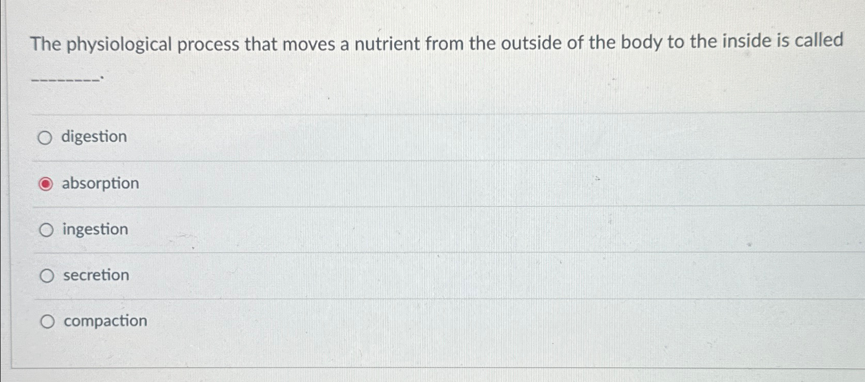 Solved The physiological process that moves a nutrient from | Chegg.com