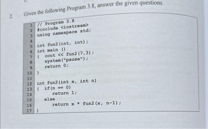 Solved 2. Given the following Program 3.8, answer the given | Chegg.com Solved 2. Given the following Program 3.8, answer the given | Chegg.com