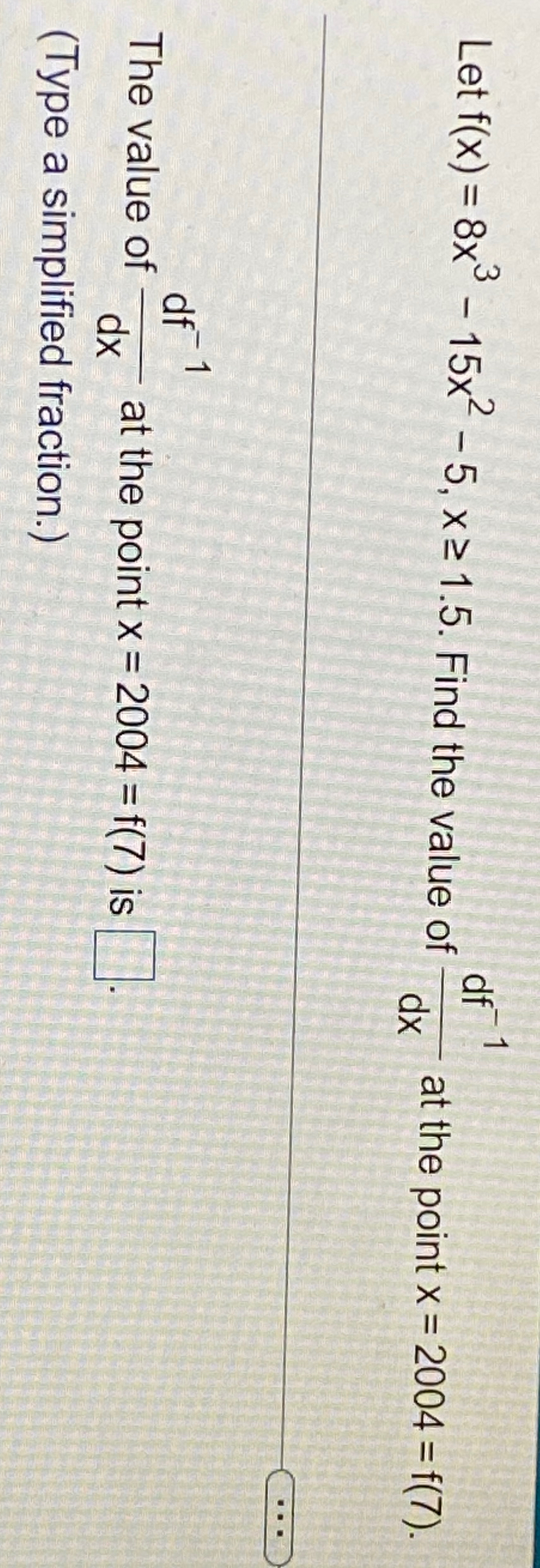 Solved Let f(x)=8x3-15x2-5,x≥1.5. ﻿Find the value of df-1dx | Chegg.com