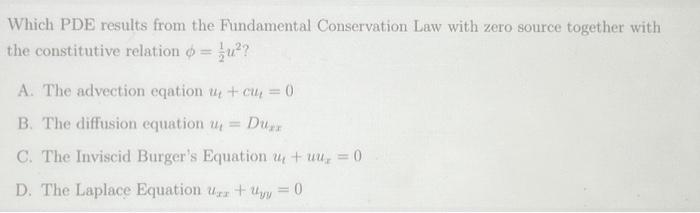 Solved Which PDE results from the Fundamental Conservation | Chegg.com