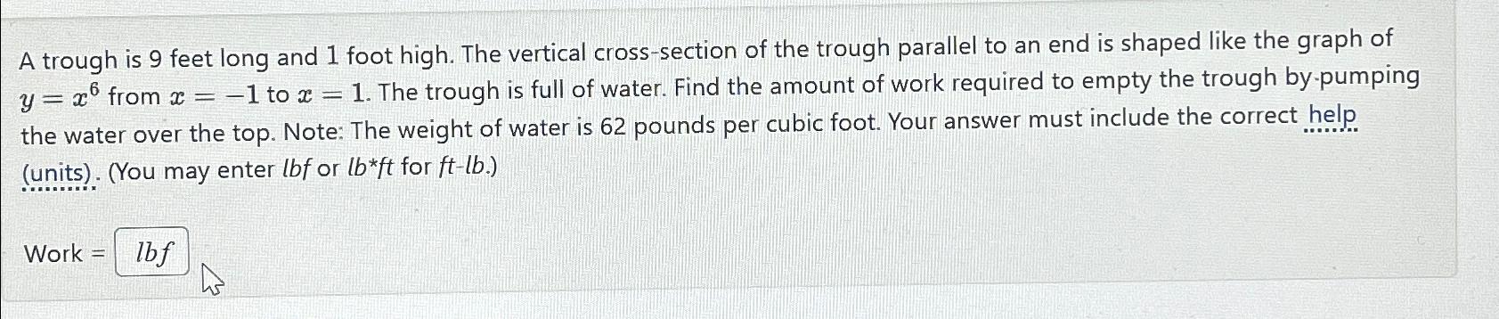 Solved A trough is 9 ﻿feet long and 1 ﻿foot high. The | Chegg.com