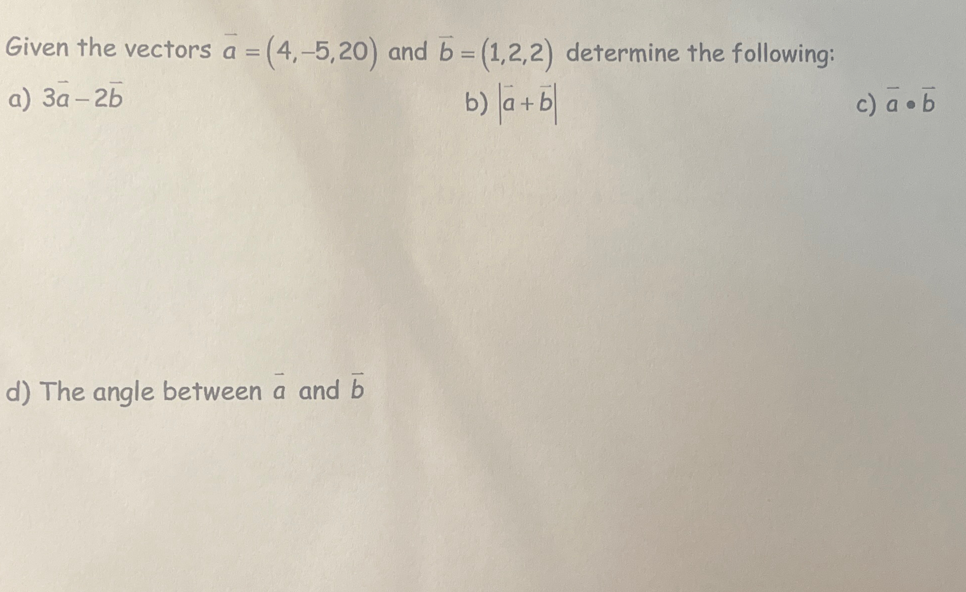 Solved Given the vectors vec(a)=(4,-5,20) ﻿and | Chegg.com