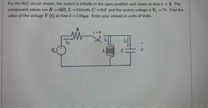 Solved For the RLC circuit shown, the switch is initially in | Chegg.com