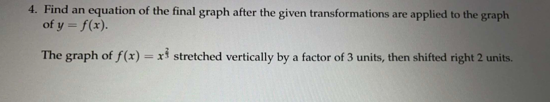 Solved Find an equation of the final graph after the given | Chegg.com
