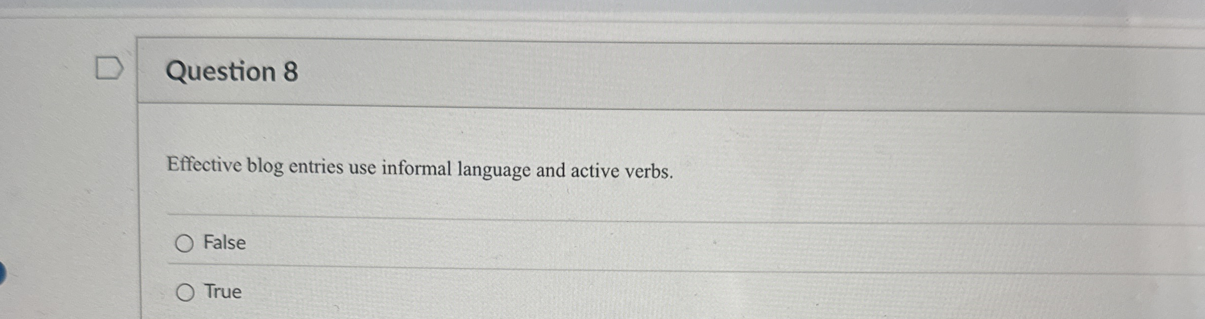Solved Question 8Effective blog entries use informal | Chegg.com