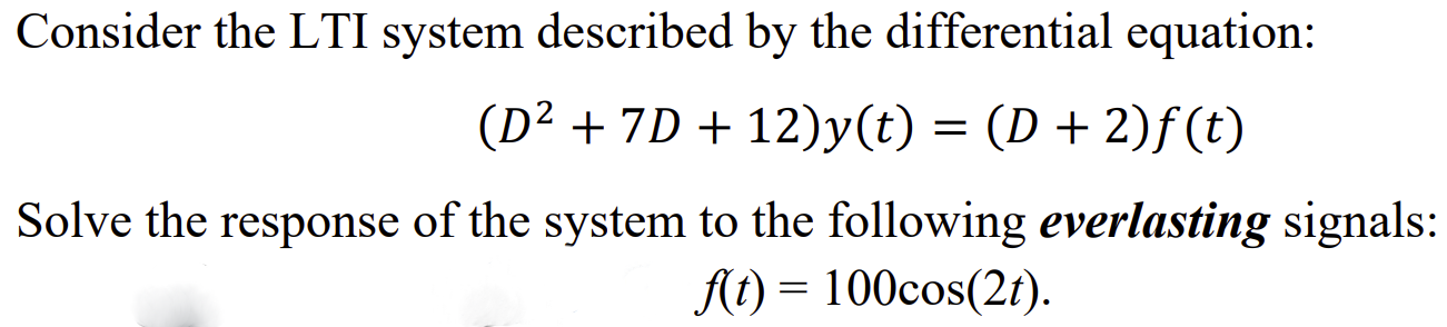 Consider the LTI system described by the differential | Chegg.com