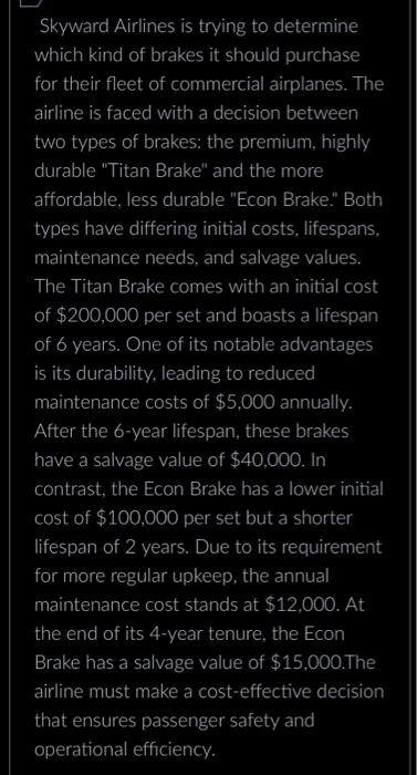 Solved Skyward Airlines is trying to determine which kind of | Chegg.com