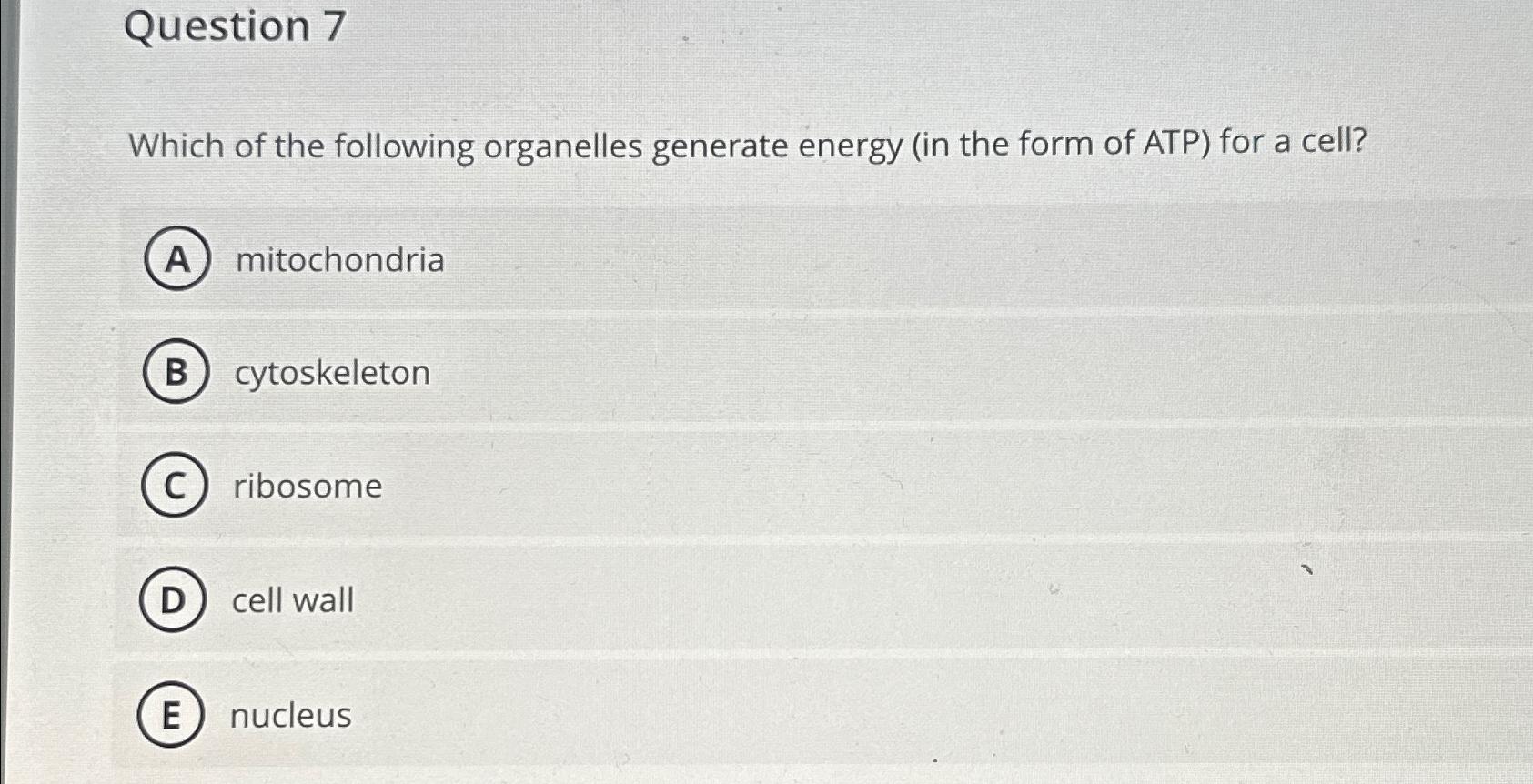 Solved Question 7Which of the following organelles generate | Chegg.com