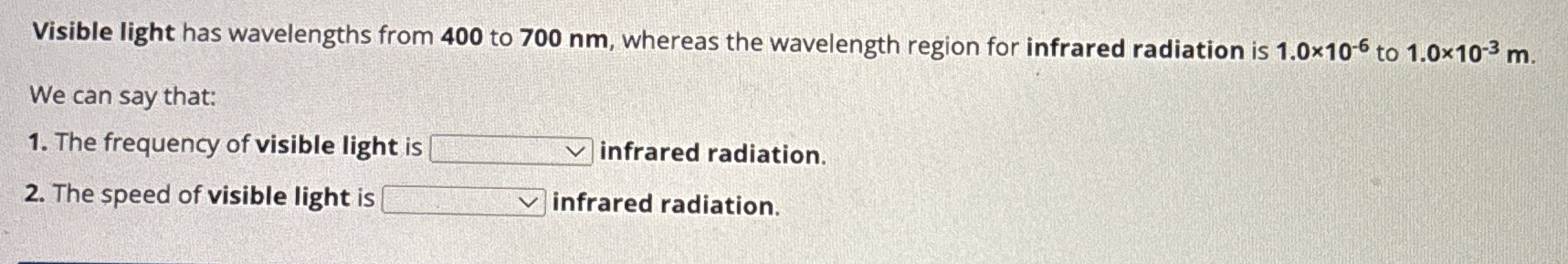 Solved Visible light has wavelengths from 400 ﻿to 700nm, | Chegg.com
